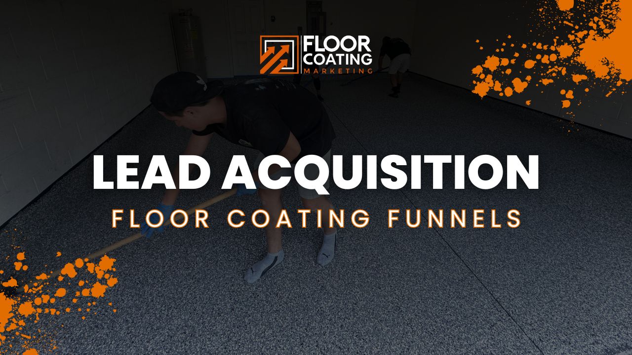 How to Create an Effective Lead Acquisition Funnel for Your Epoxy ...